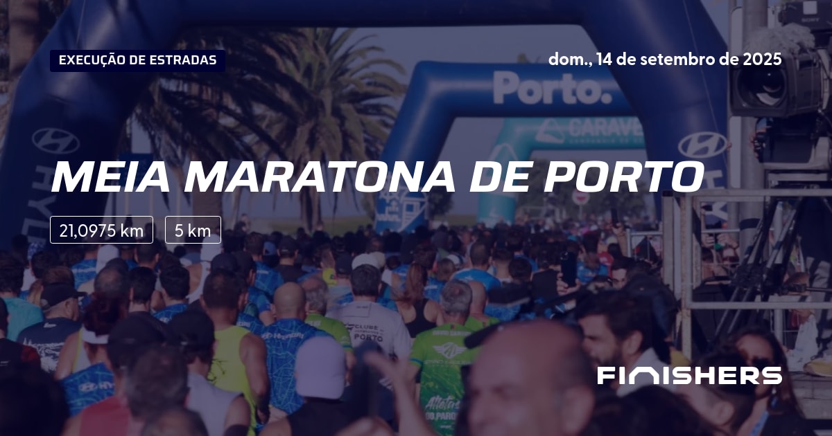 🏃 Meia Maratona de Porto 2025 - Percursos, inscrições e resultados ...