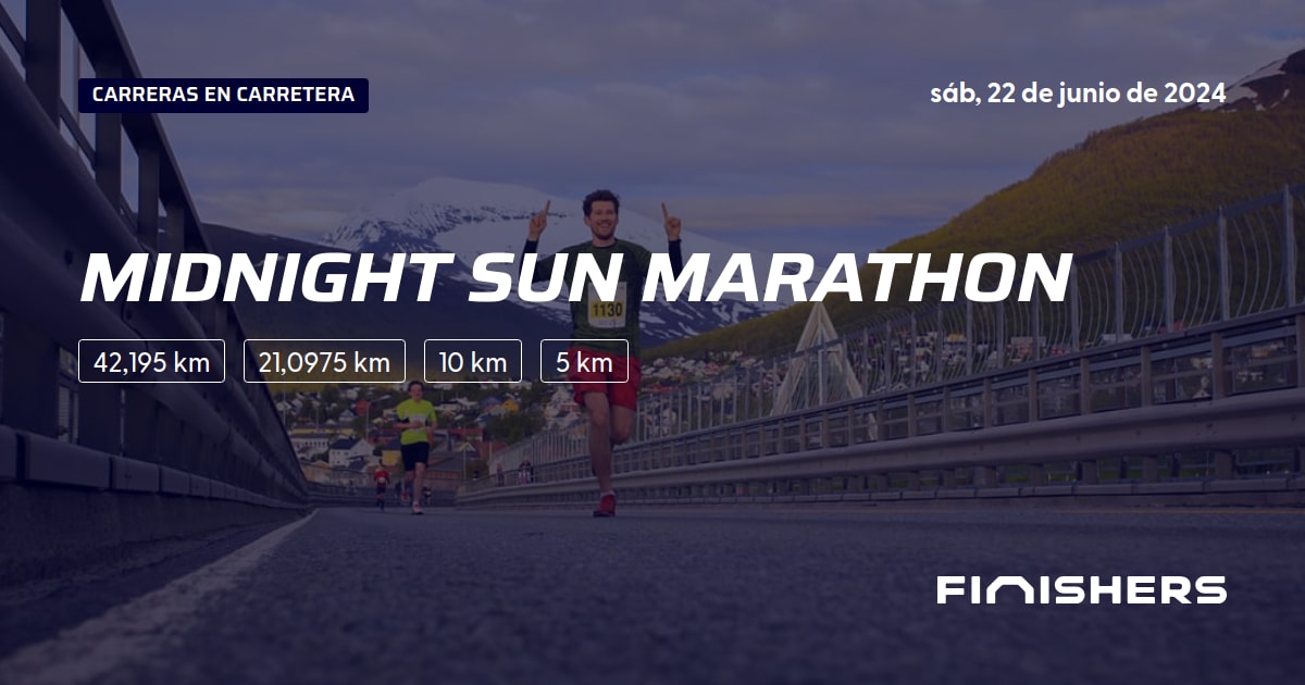🏃 Midnight Sun Marathon 2024 - Toda la información sobre los recorridos ...