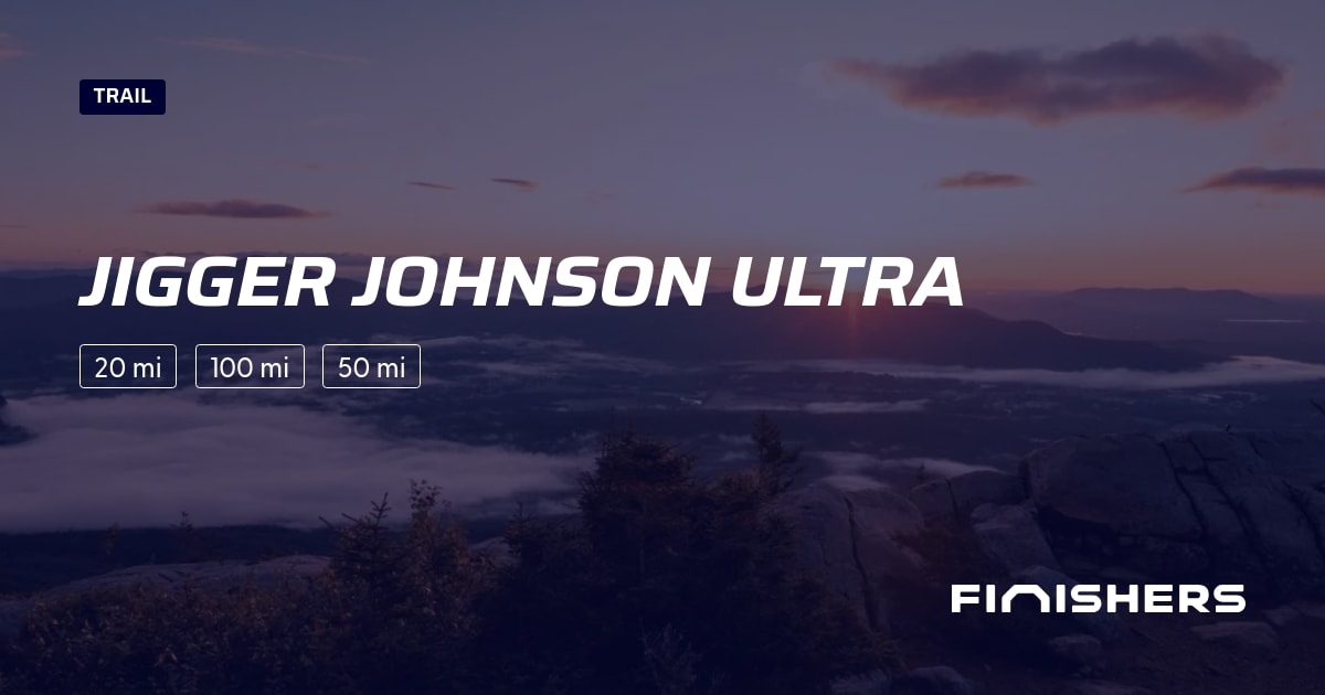 🏃 Jigger Johnson ultra 2026 - All the information about the race and ...