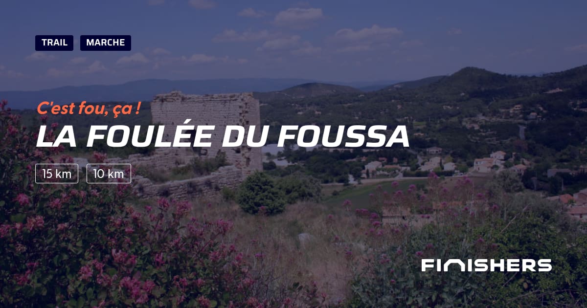 🏃 La Foulée du Foussa 2025 - Parcours, inscriptions & résultats | Finishers