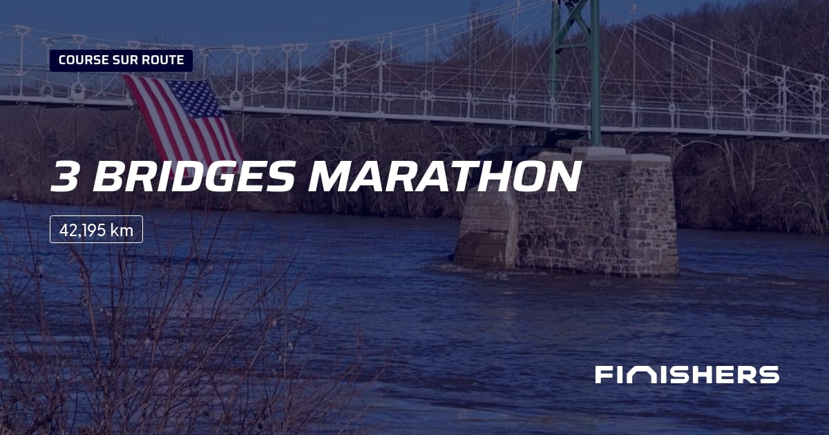 🏃 3 Bridges Marathon 2025 - Parcours, inscriptions & résultats | Finishers