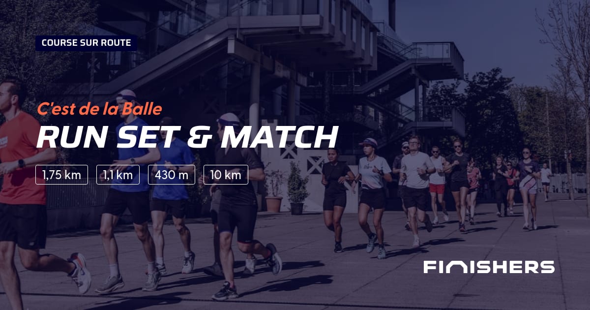 🏃 Résultats Run Set & Match | Finishers