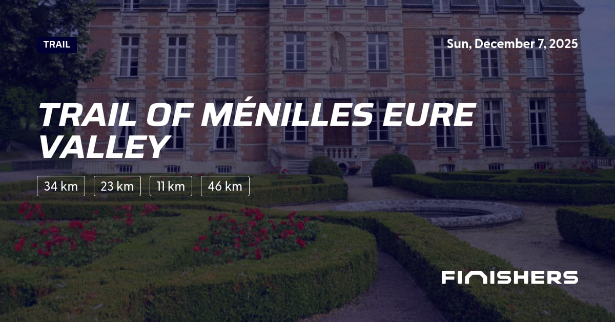 🏃 Trail of Ménilles Eure Valley 2025 - All the information about the ...