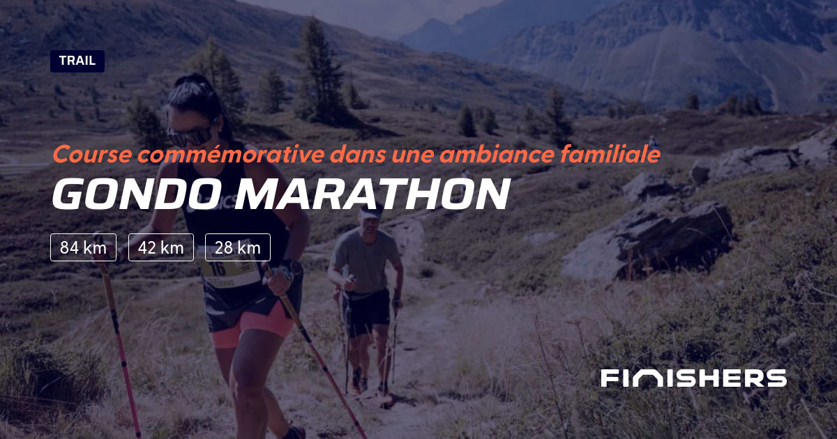 🏃 Gondo Marathon 2026 - Parcours, inscriptions & résultats | Finishers