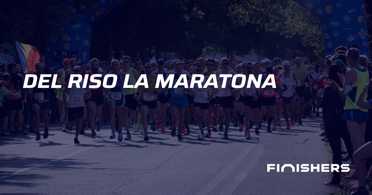 🏃 Del Riso La Maratona - Tutte le informazioni sulle percorsi e sulla ...