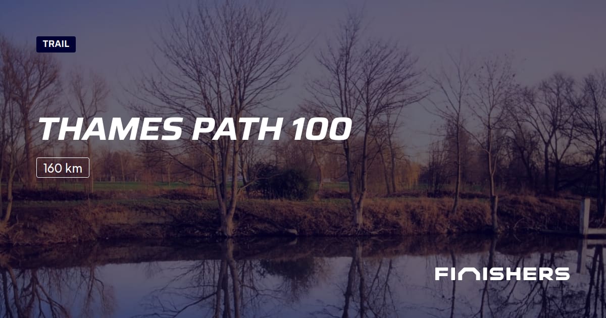 🏃 Thames Path 100 2026 - All the information about the race and ...