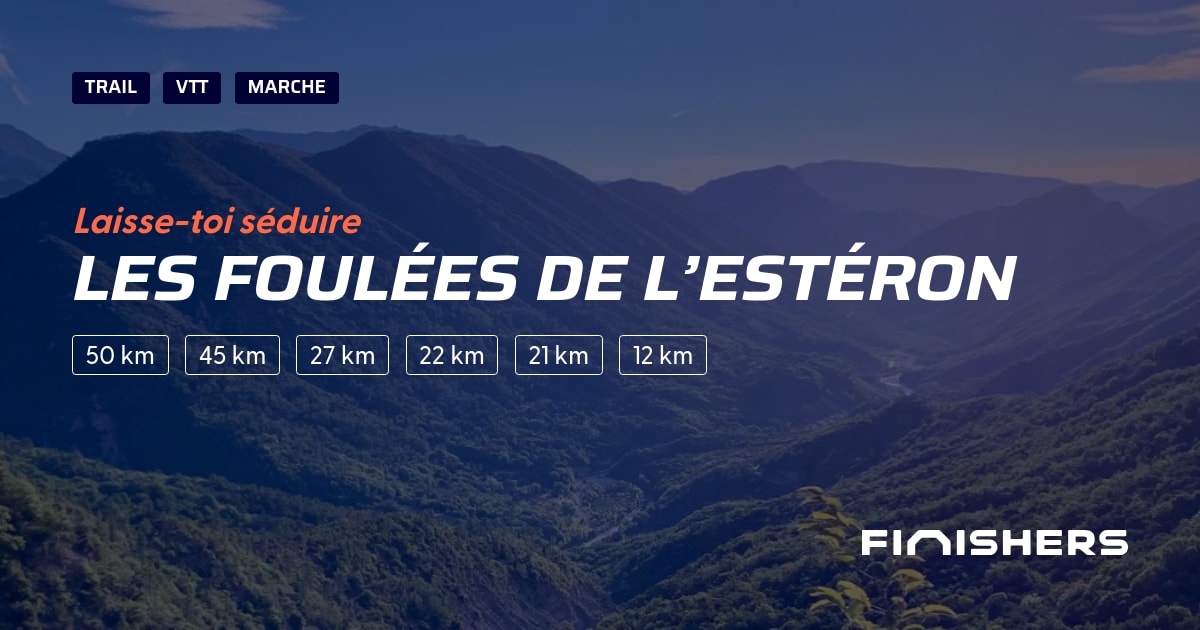 🏃 Les Foulées de l’Estéron 2025 - Parcours, inscriptions & résultats | Finishers