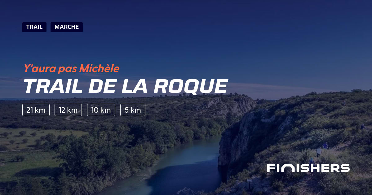 🏃 Trail de la Roque 2026 - Parcours, inscriptions & résultats | Finishers