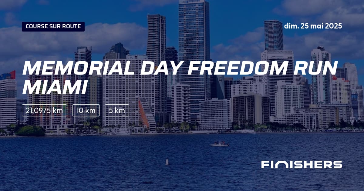 🏃 Memorial Day Freedom Run MIAMI 2025 - Parcours, inscriptions ...