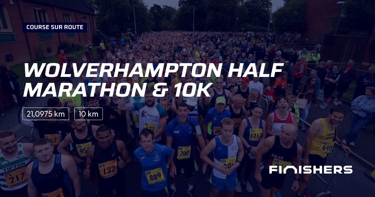 🏃 Wolverhampton Half Marathon & 10K 2025 - Parcours, inscriptions ...