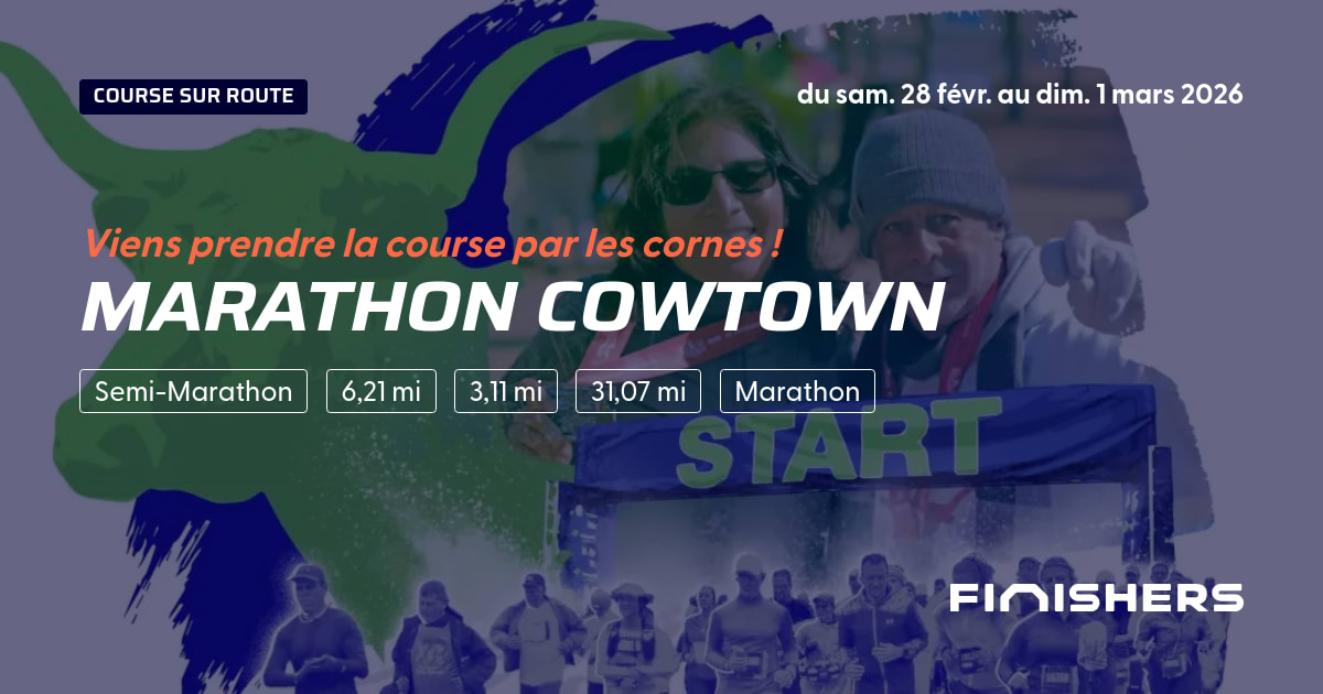 🏃 Marathon Cowtown 2026 - Parcours, inscriptions & résultats | Finishers