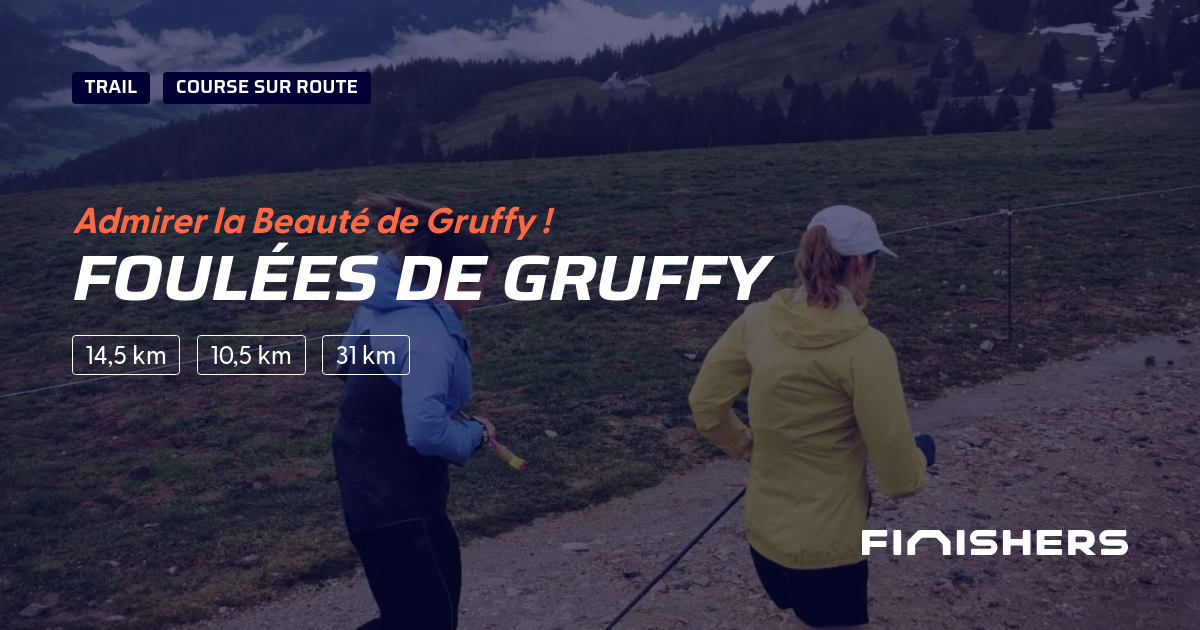 🏃 Foulées de Gruffy 2026 - Parcours, inscriptions & résultats | Finishers