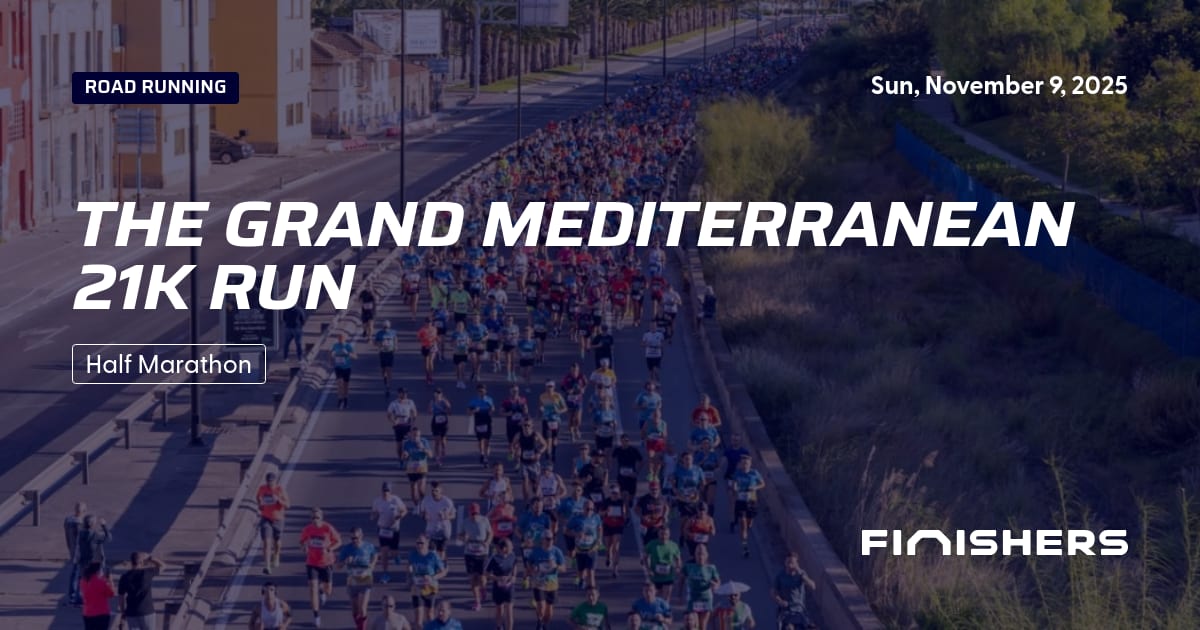 🏃 The Grand Mediterranean 21K Run 2025 - All the information about the ...