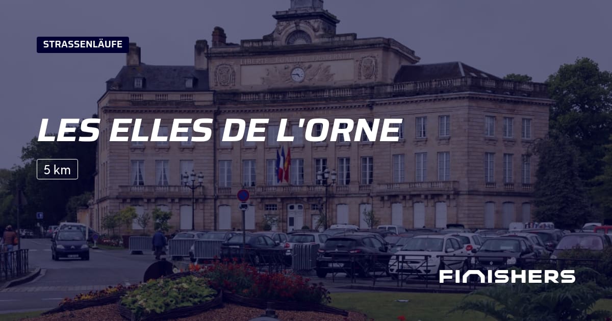 🏃 Les Elles de l'Orne 2026 - Alle Strecken-, Ergebnis- und Anmeldeinfos ...