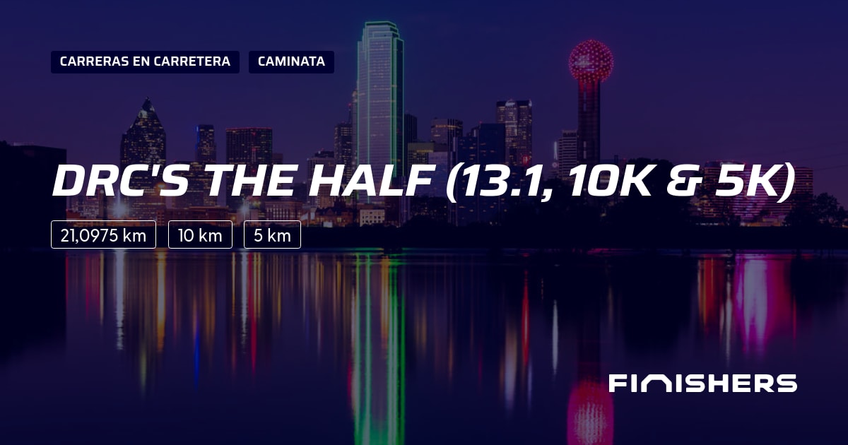 🏃 DRC's The Half (13.1, 10K & 5K) 2025 - Toda la información sobre los ...