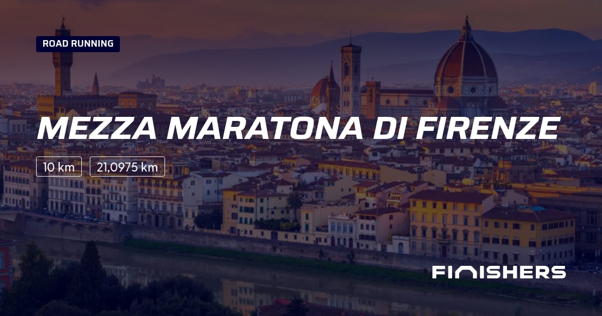 🏃 Mezza Maratona di Firenze 2026 - Tutte le informazioni sulle percorsi ...