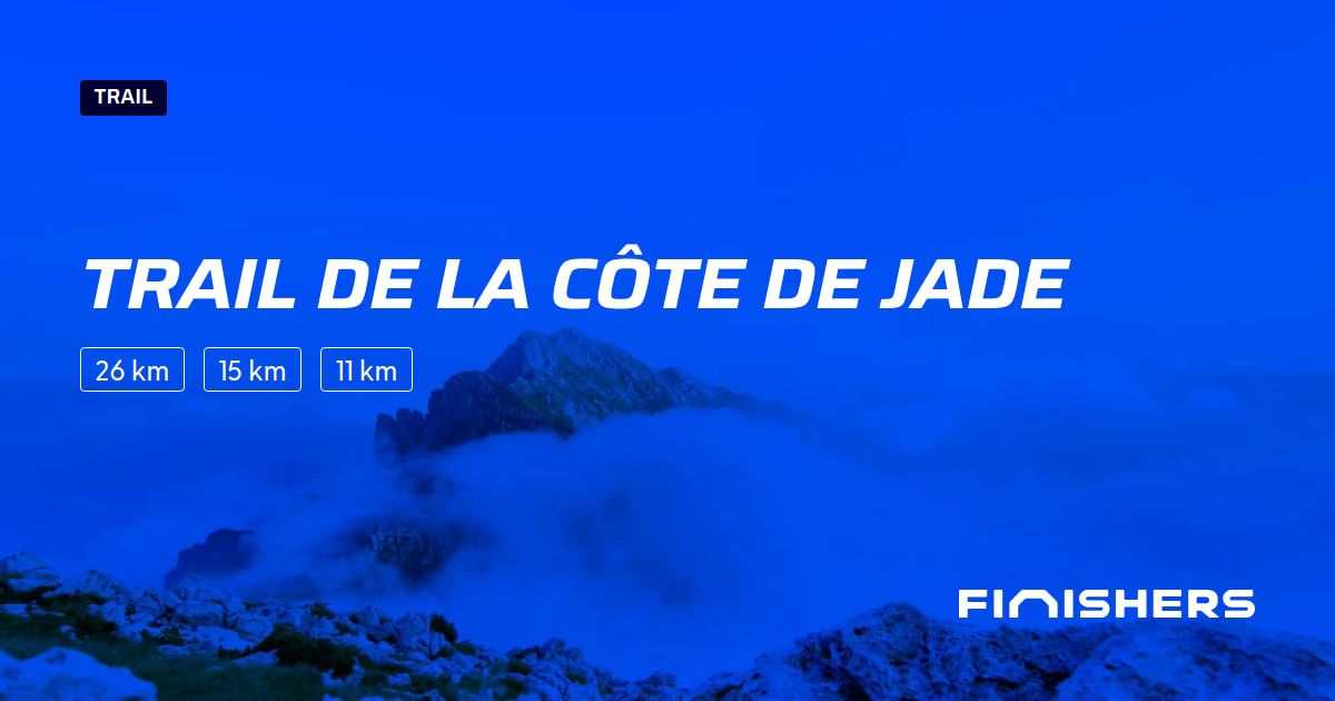🏃 Trail de la côte de Jade 2024 - All the information about the race ...