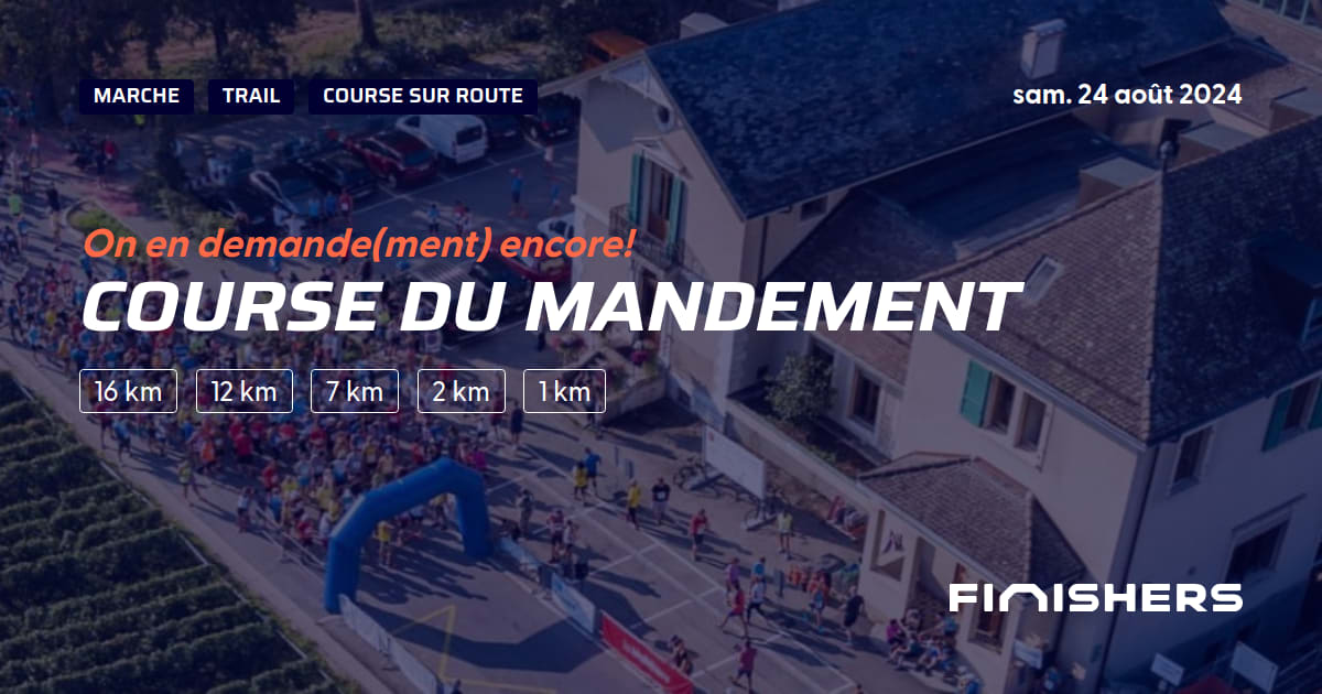🏃 Course Du Mandement 2023 - Parcours, inscriptions & résultats | Finishers