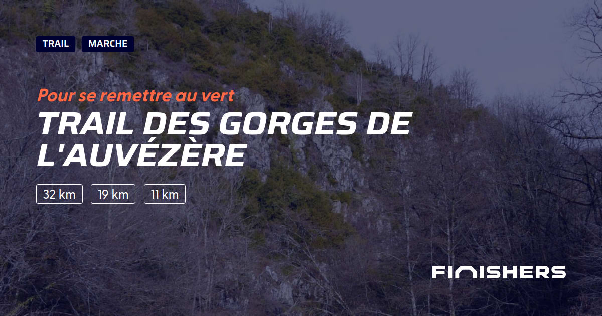 🏃 Trail des Gorges de l'Auvézère 2025 - Parcours, inscriptions ...