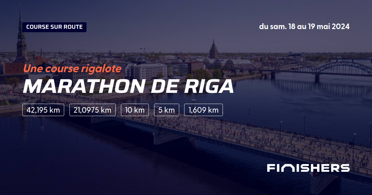 🏃 Marathon de Riga 2024 - Parcours, inscriptions & résultats | Finishers