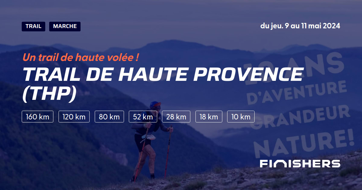 🏃 Trail de Haute Provence (THP) 2024 - Parcours, inscriptions ...