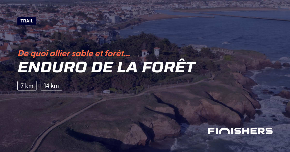 🏃 Enduro de la Forêt 2026 - Parcours, inscriptions & résultats | Finishers
