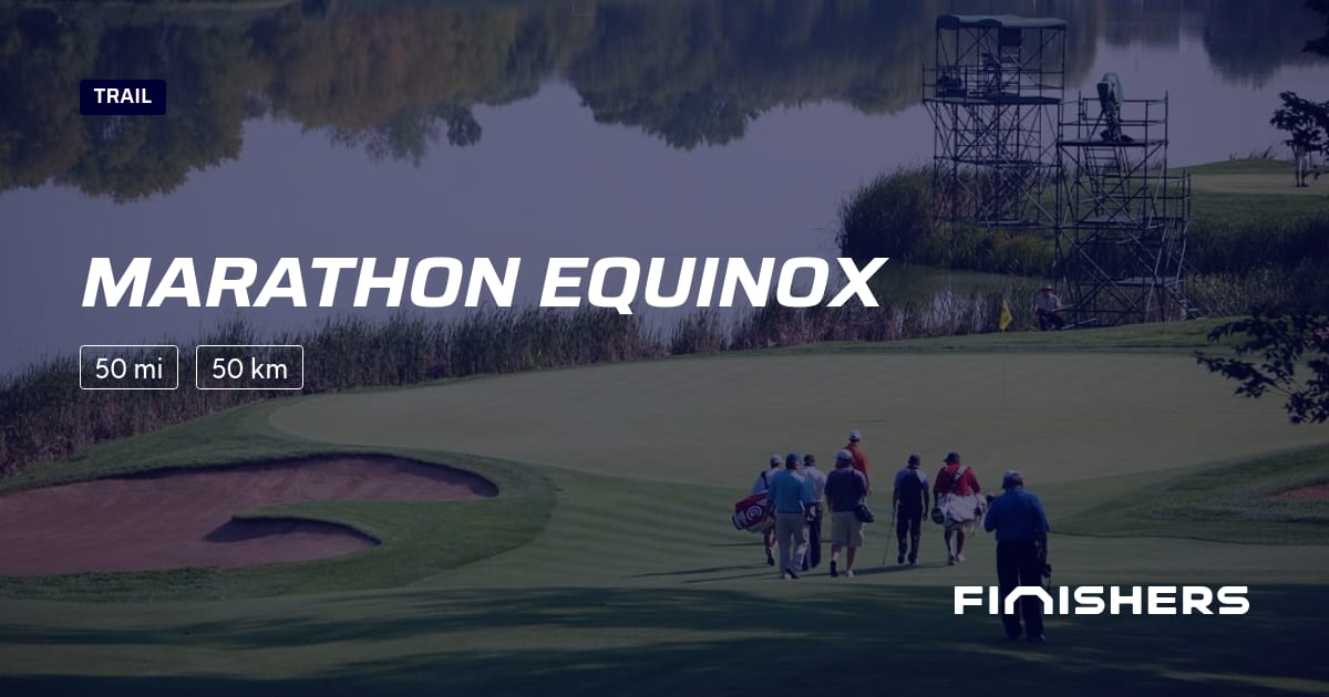 🏃 Marathon Equinox 2026 - Parcours, inscriptions & résultats | Finishers