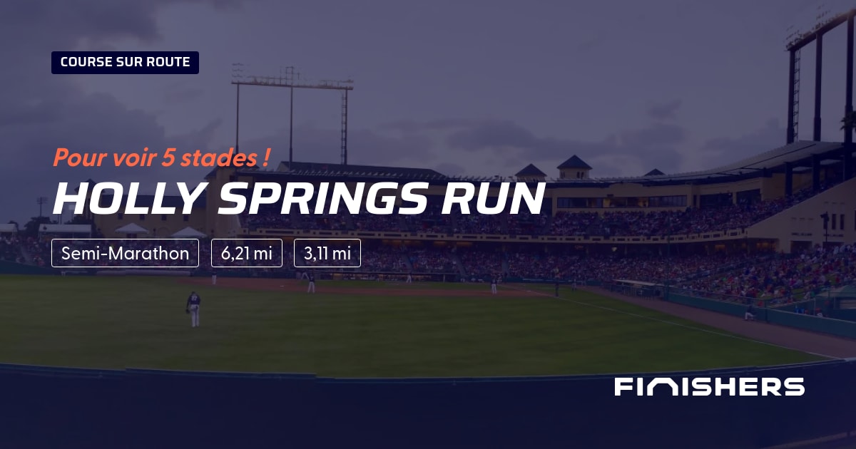 🏃 Holly Springs Run 2026 - Parcours, inscriptions & résultats | Finishers