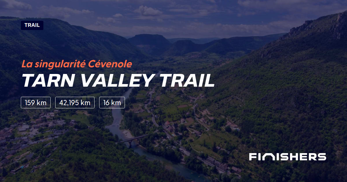 🏃 Tarn Valley Trail 2023 - Parcours, inscriptions & résultats | Finishers
