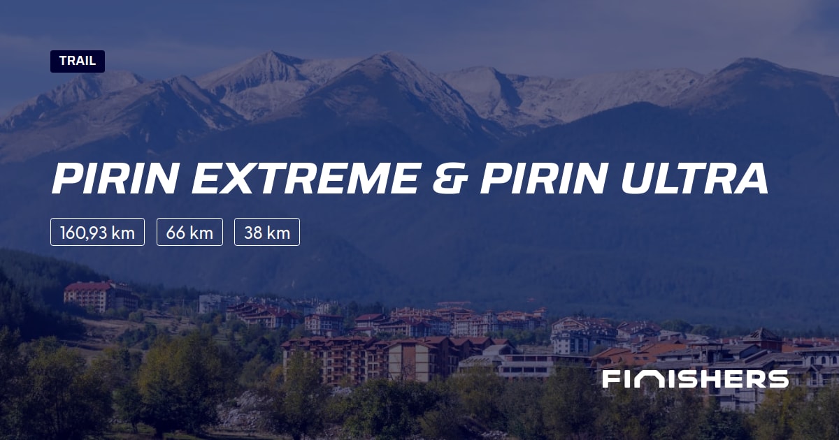 🏃 Pirin Extreme & Pirin Ultra 2024 - Toda la información sobre los ...