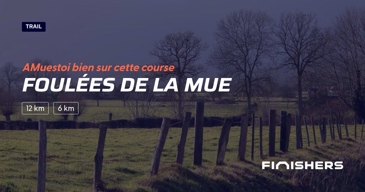 🏃 Foulées de la Mue 2023 - Parcours, inscriptions & résultats | Finishers