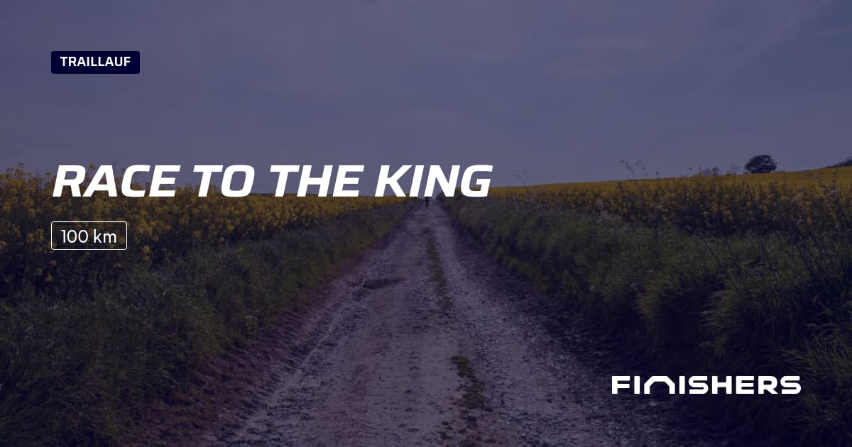 🏃 Race To The King 2026 - Alle Strecken-, Ergebnis- und Anmeldeinfos ...