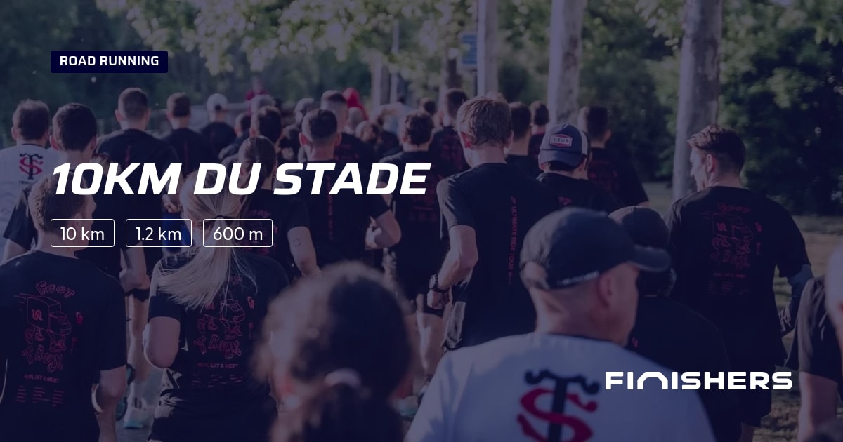 🏃 10km du Stade 2026 - All the information about the race and ...