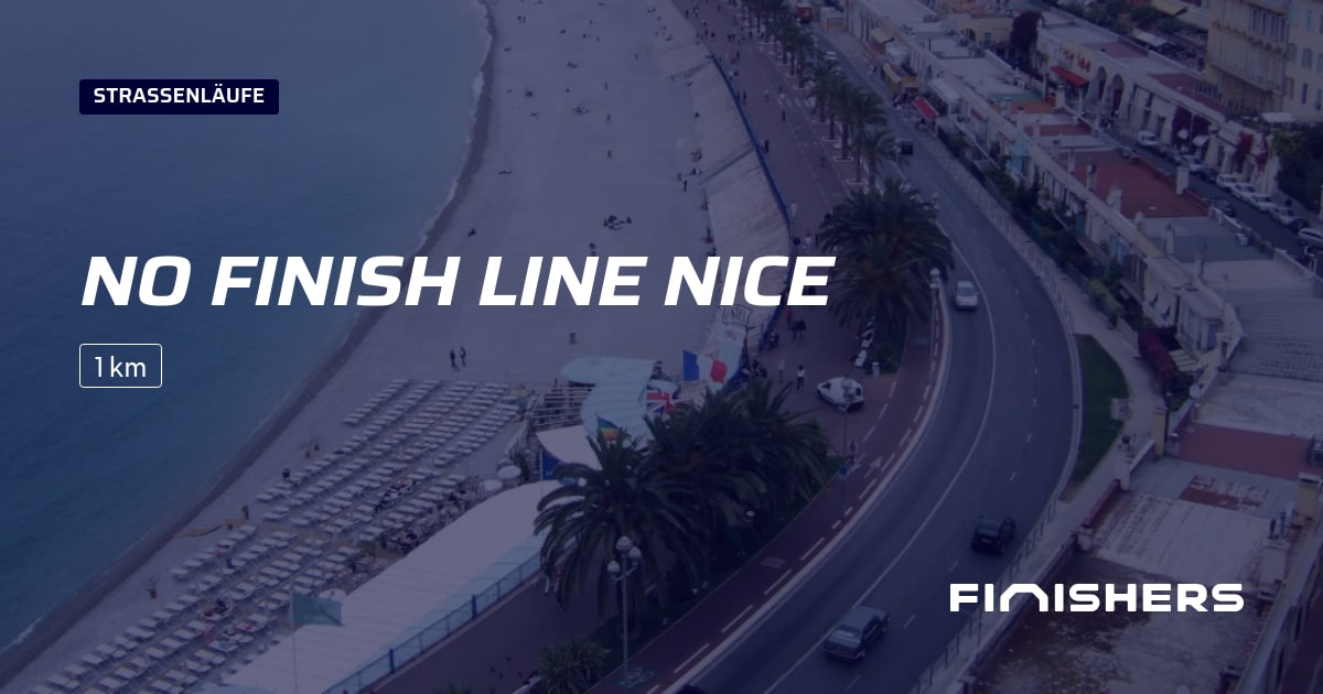 🏃 No finish line Nice 2026 - Alle Strecken-, Ergebnis- und Anmeldeinfos ...