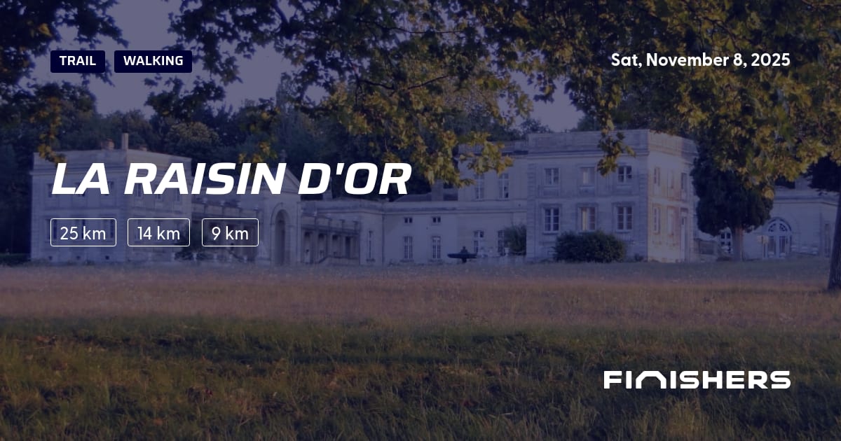 🏃 La Raisin d'Or 2025 - All the information about the race and registration process | Finishers