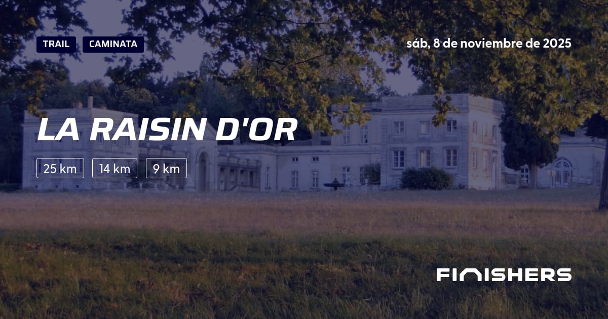 🏃 La Raisin d'Or 2025 - Toda la información sobre los recorridos ...