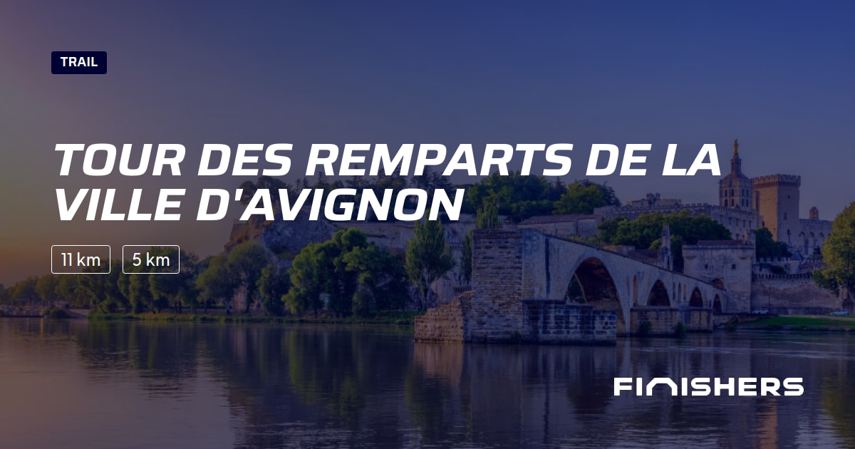 🏃 Tour des Remparts de la Ville d'Avignon 2025 - Informace o závodu a registrační proces | Finishers