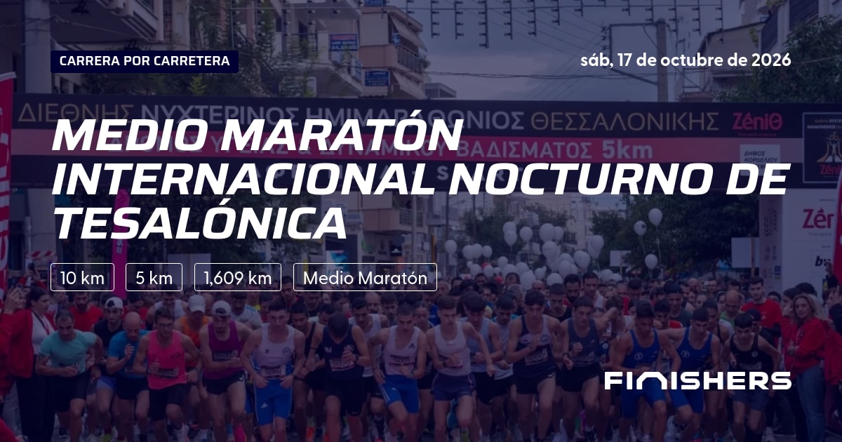 🏃 Medio Maratón Internacional Nocturno de Tesalónica 2026 - Toda la ...