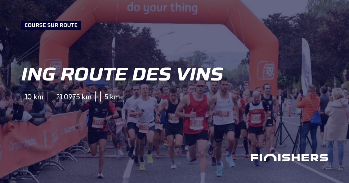 🏃 ING Route des Vins 2025 - Parcours, inscriptions & résultats | Finishers