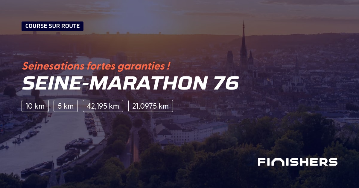 🏃 Seine-Marathon 76 2025 - Parcours, inscriptions & résultats | Finishers