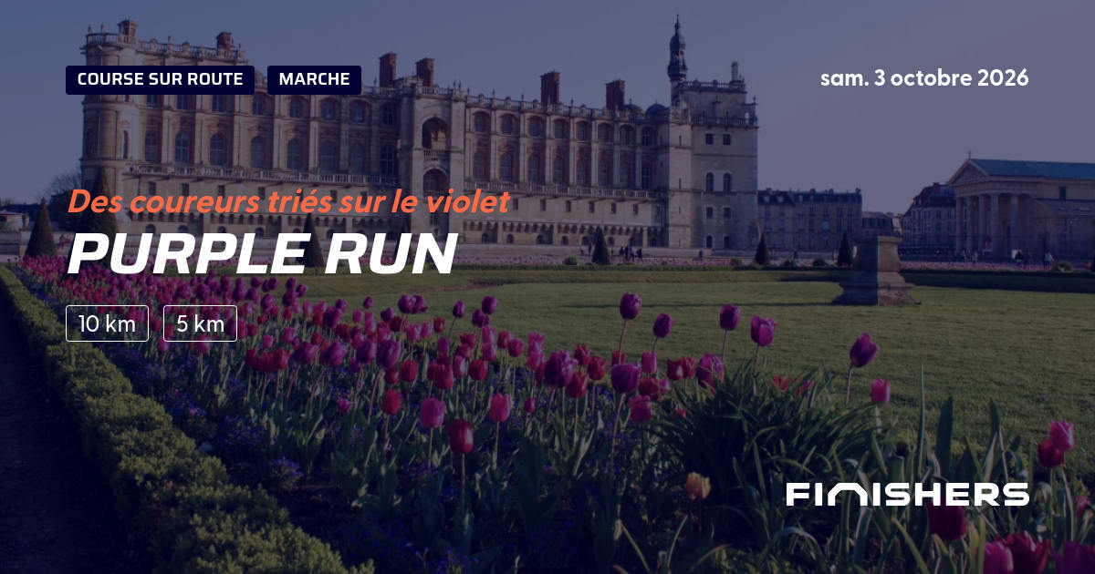 🏃 Purple Run 2026 - Parcours, inscriptions & résultats | Finishers