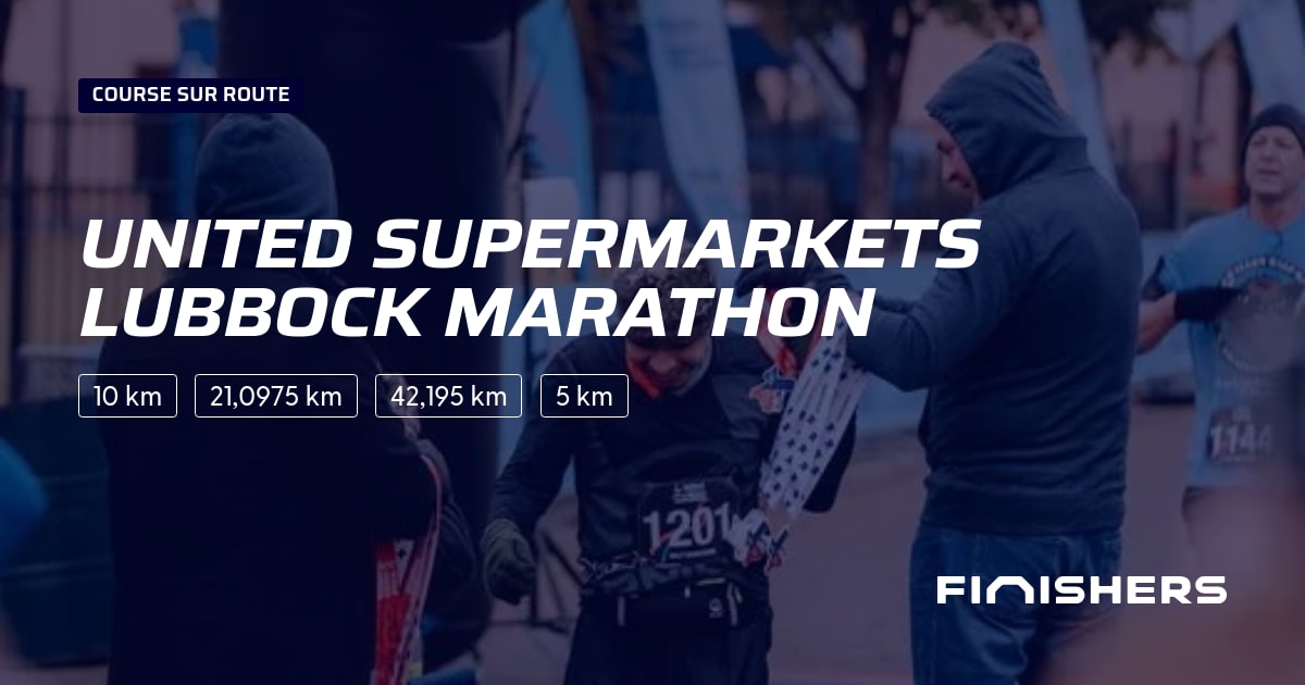🏃 United Supermarkets Lubbock Marathon 2025 - Parcours, inscriptions & résultats | Finishers