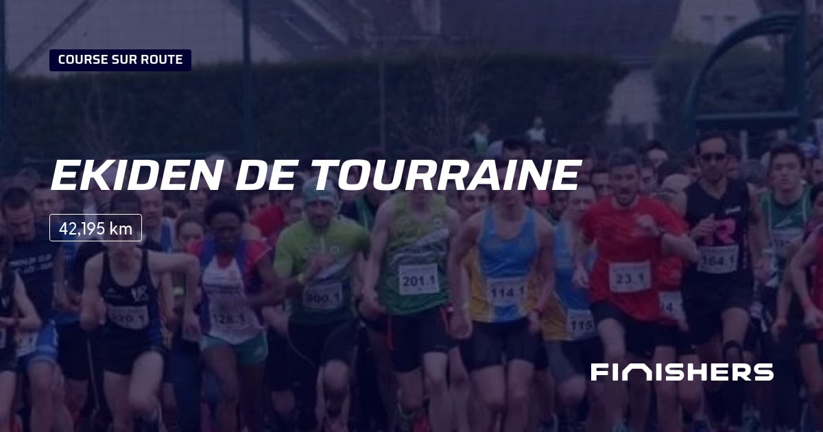 🏃 Ekiden de Tourraine 2026 - Parcours, inscriptions & résultats | Finishers
