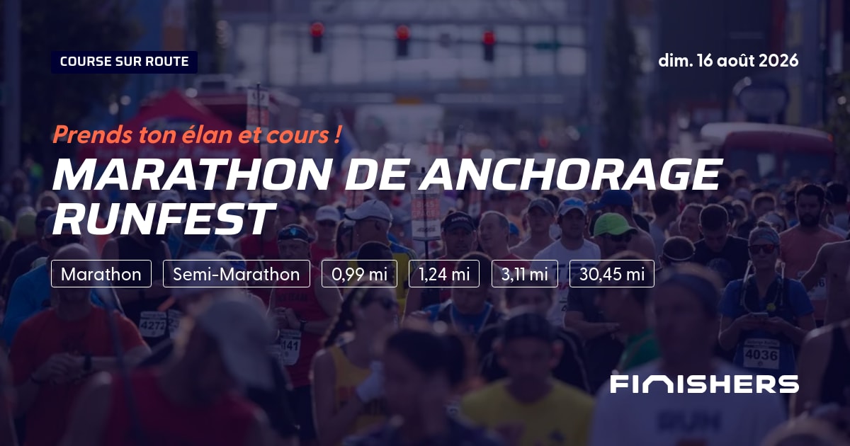 🏃 Marathon de Anchorage RunFest 2026 - Parcours, inscriptions ...
