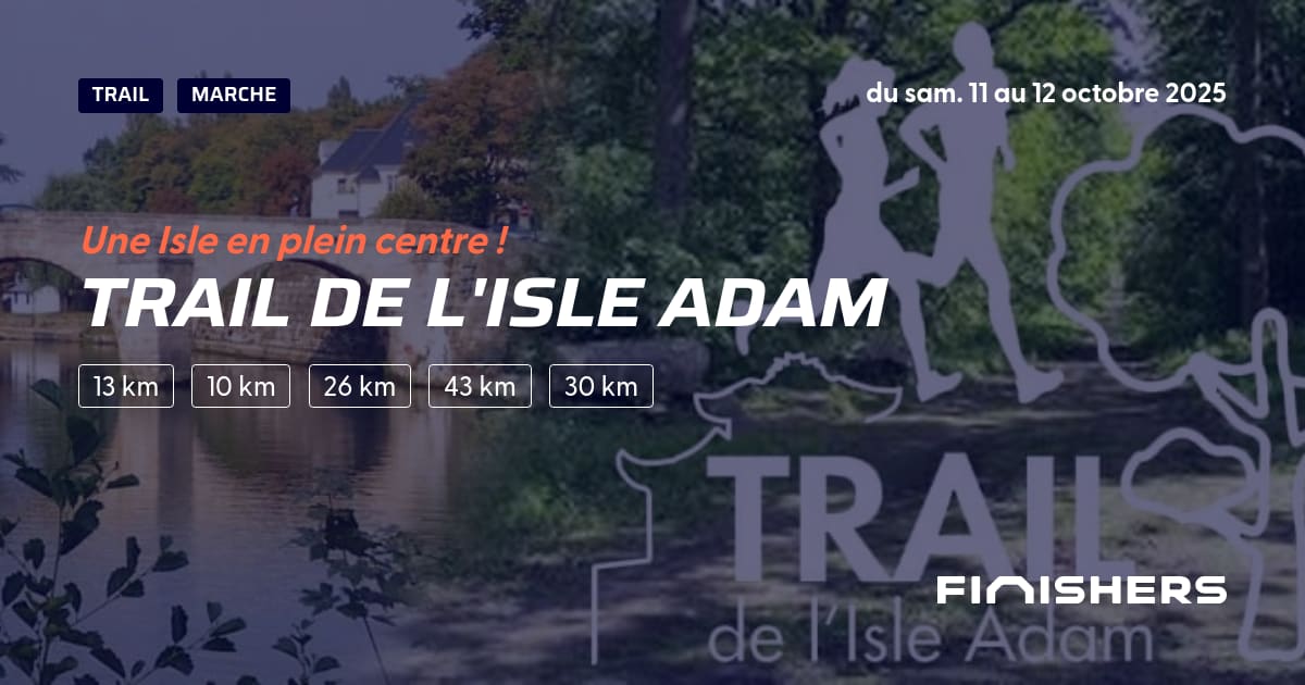 🏃 Trail De L'Isle Adam 2025 - Parcours, inscriptions & résultats ...