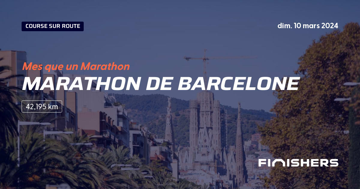 🏃 Marathon de Barcelone 2024 - Parcours, inscriptions & résultats ...