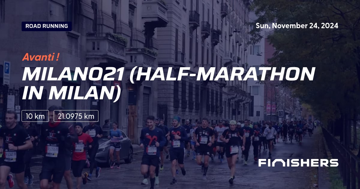 🏃 Milano21 (Half-Marathon in Milan) 2024 - All the information about ...