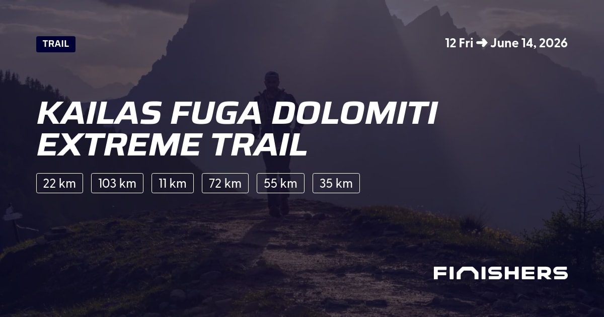 🏃 KAILAS FUGA Dolomiti Extreme Trail 2026 - All the information about ...