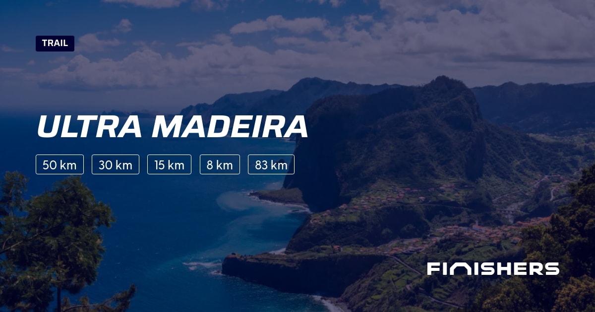 🏃 Ultra Madeira 2026 - Toda a informação sobre a corrida e o processo ...