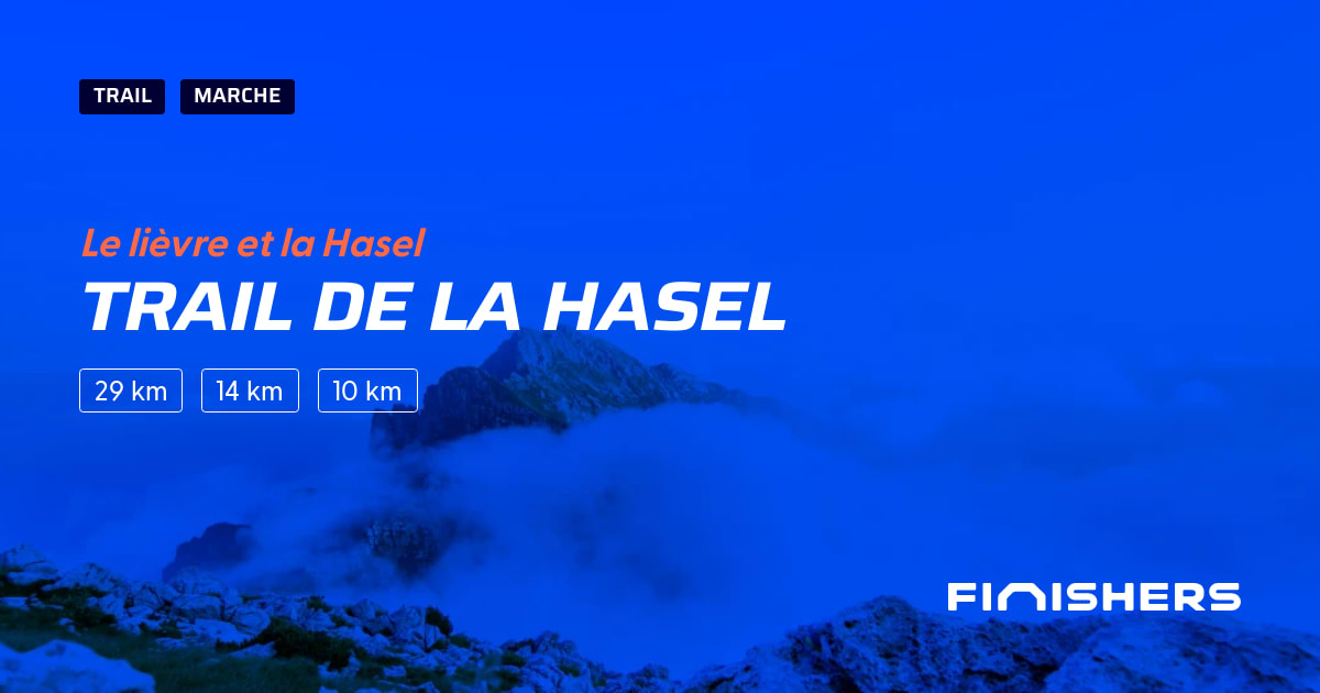 🏃 Trail de la Hasel 2026 - Parcours, inscriptions & résultats | Finishers